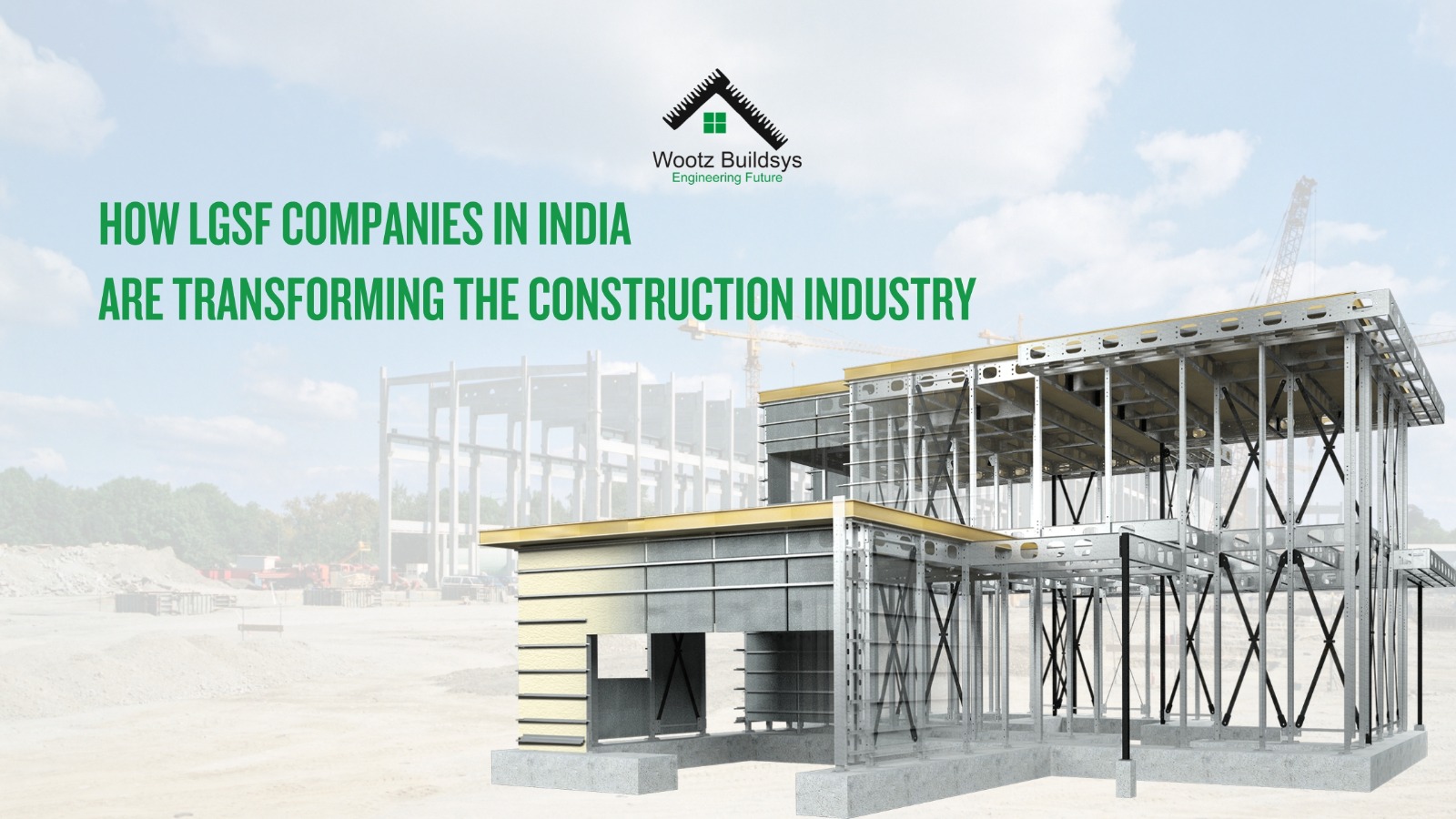 How LGSF Companies in India Transforming Construction